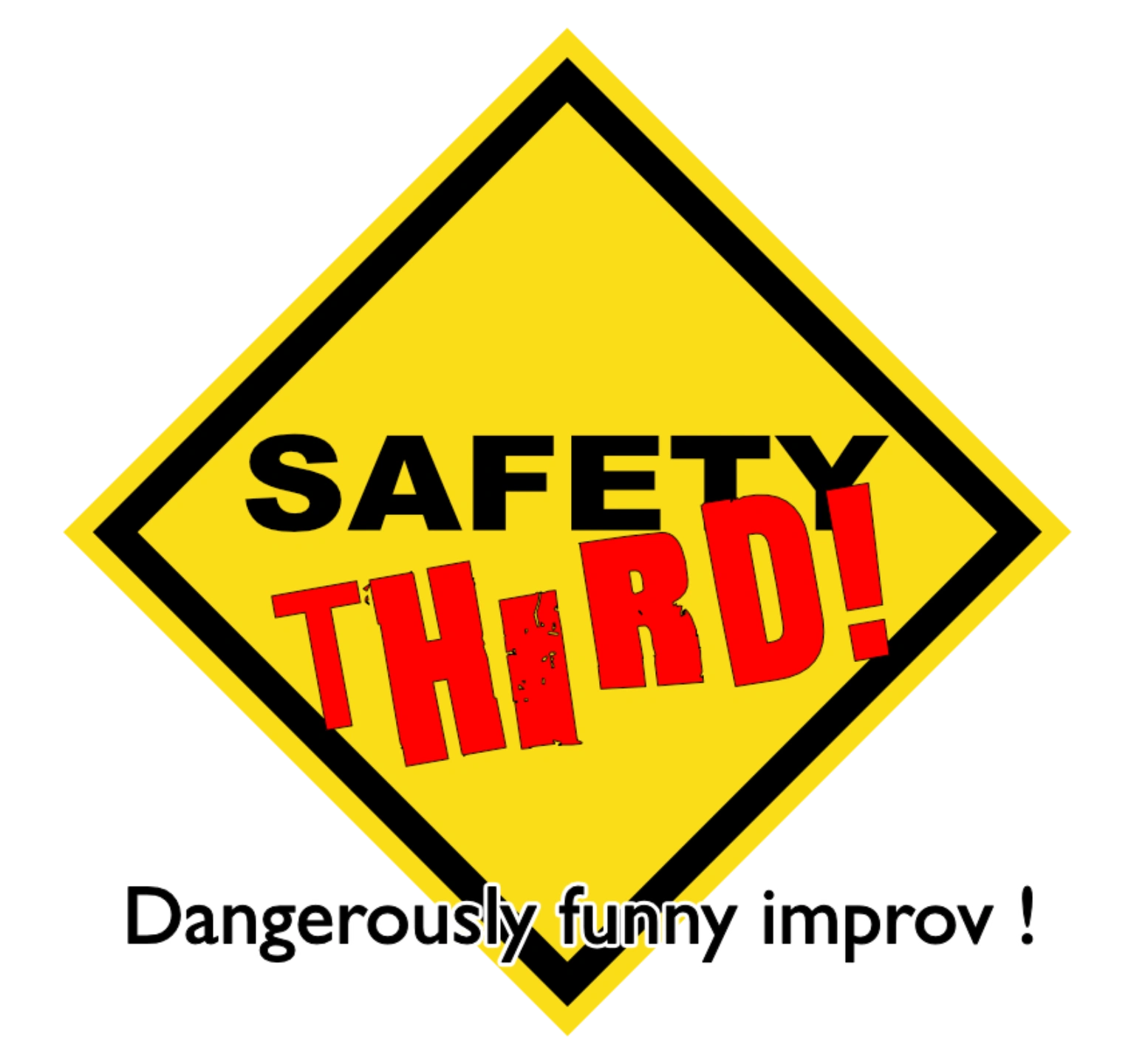 Safety Third: Dangerously Funny Improv comedy